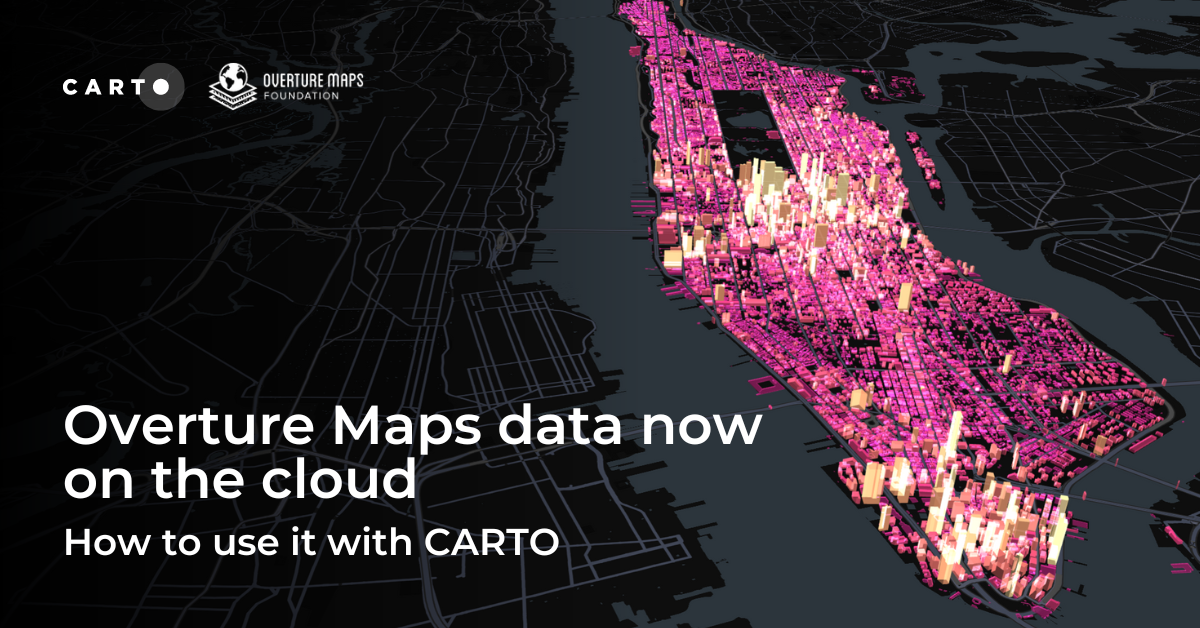 Overture Maps data now on the cloud: how to use it with CARTO Overture Maps data now on the cloud: how to use it with CARTO